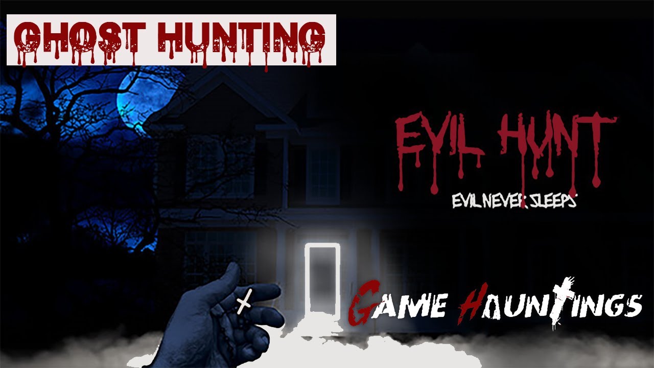 Evil Hunt - Evil never sleeps | New Ghost Hunting Game! - YouTube