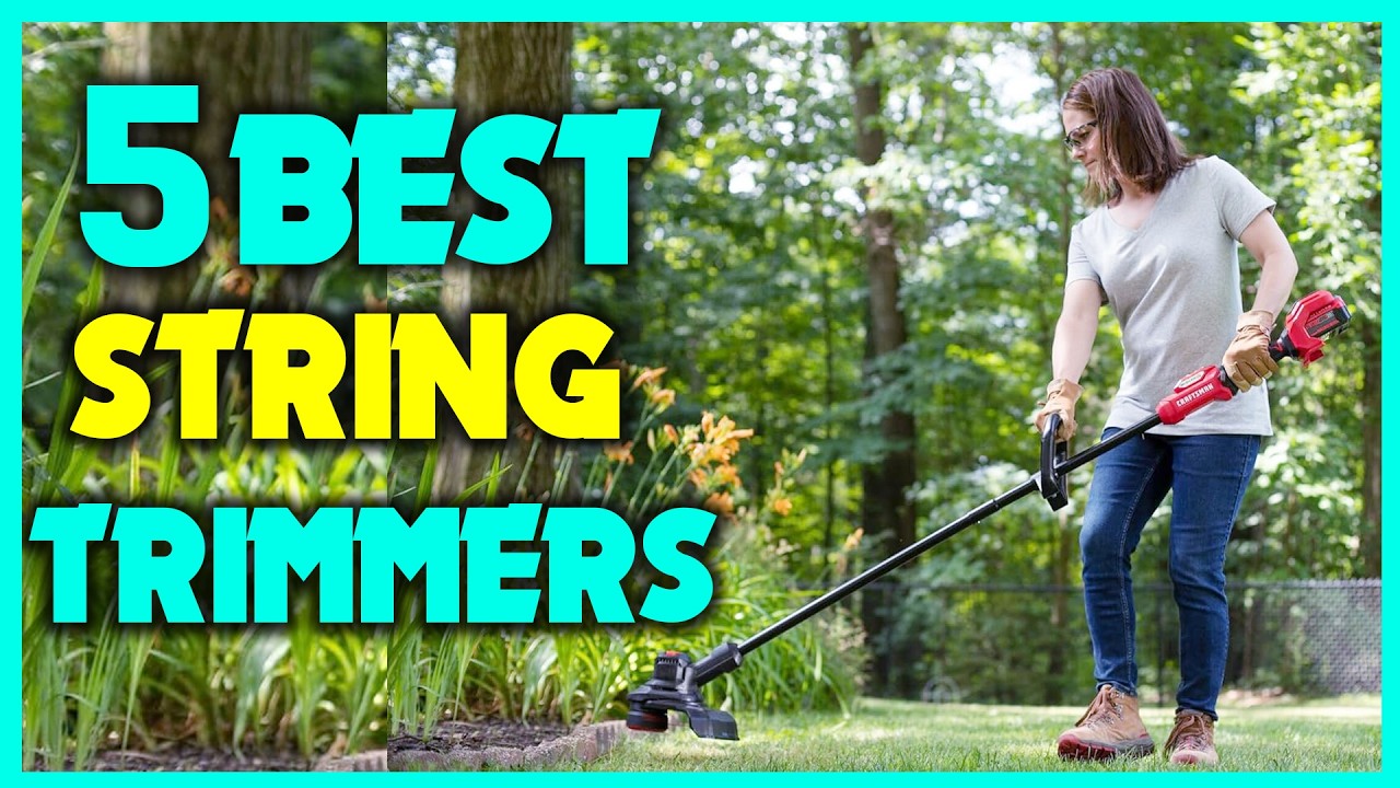 Top 5 Best String Trimmers Review - Buying Guide - YouTube