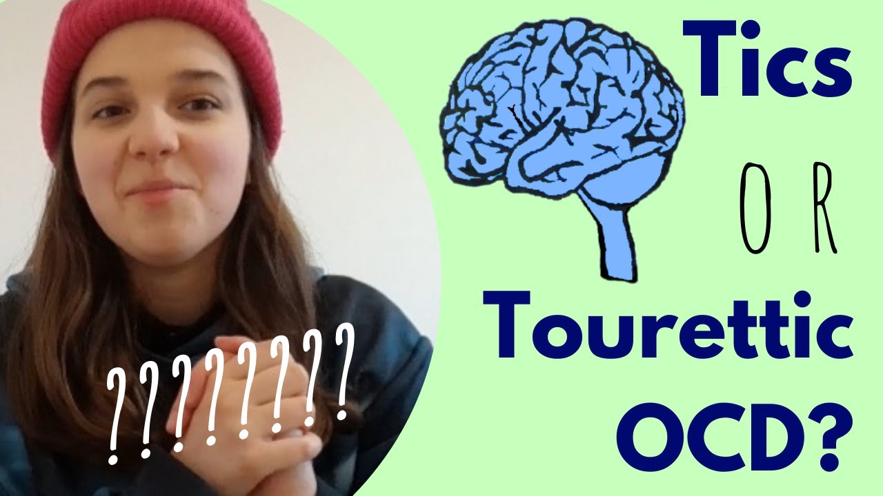 Tics VS Tourettic OCD Compulsions | What’s The Difference? - YouTube