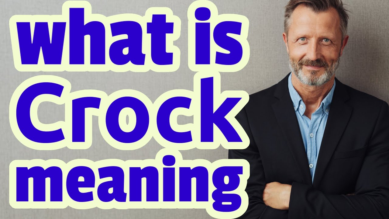 Crock Meaning Of Crock YouTube crock-meaning-of-crock-youtube