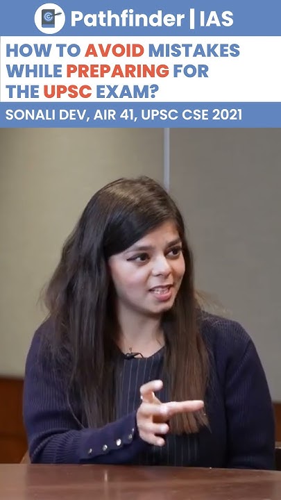 How to avoid mistakes while preparing for the UPSC exam ? SONALI DEV | AIR 41| #ias #upsc - YouTube