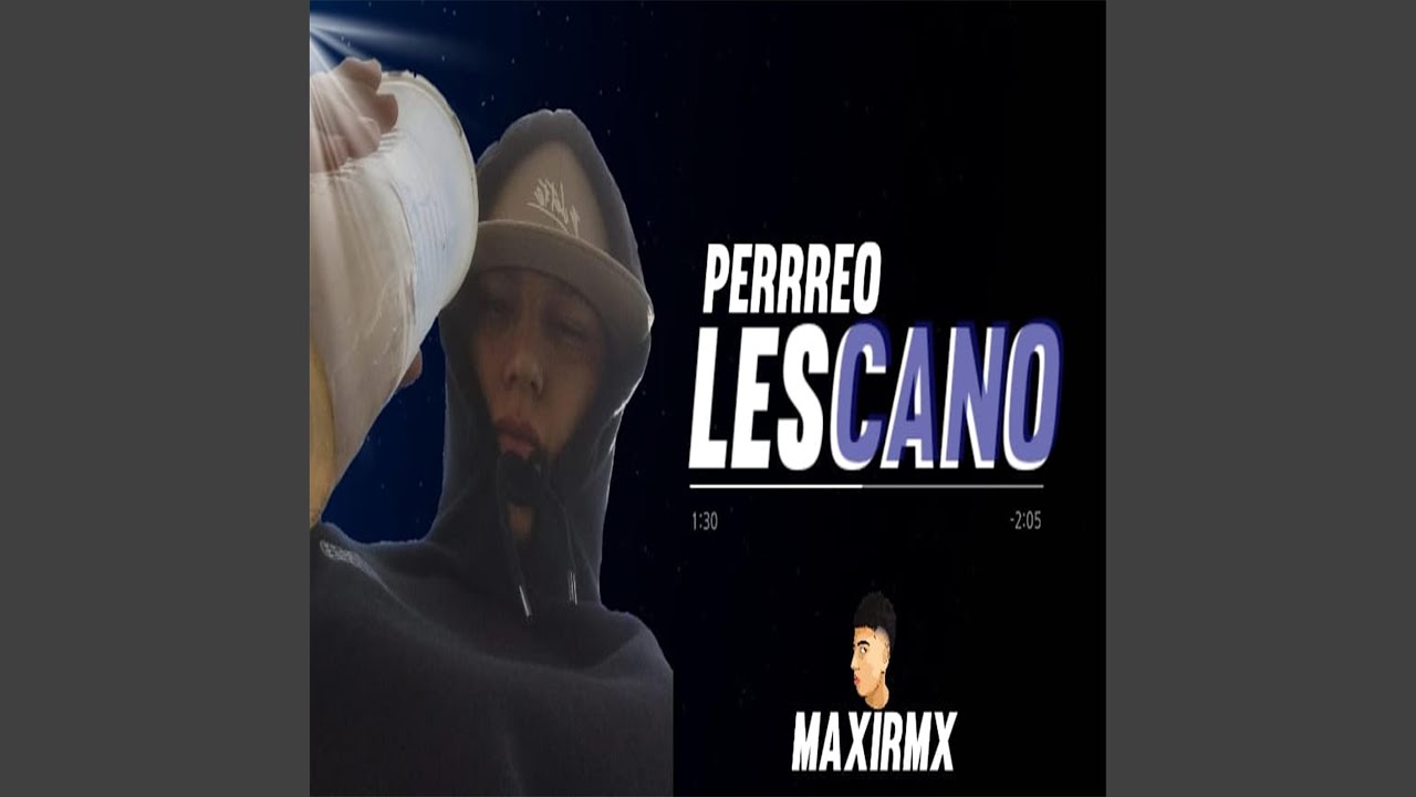 PERREO LESCANO - YouTube