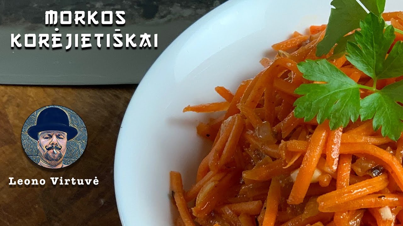 Morkos Korėjietiškai / Salotos - Leono Virtuvė - YouTube
