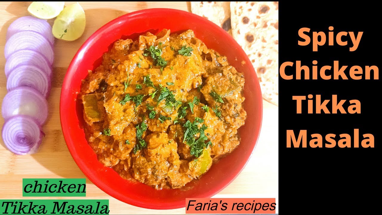 Spicy Chicken Tikka Masala - चिकन टिक्का मसाला - Indian Tandoori Style ...