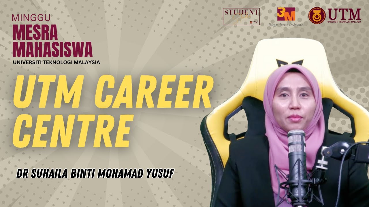UTM CAREER CENTRE (MINGGU MESRA MAHASISWA UTM) - YouTube