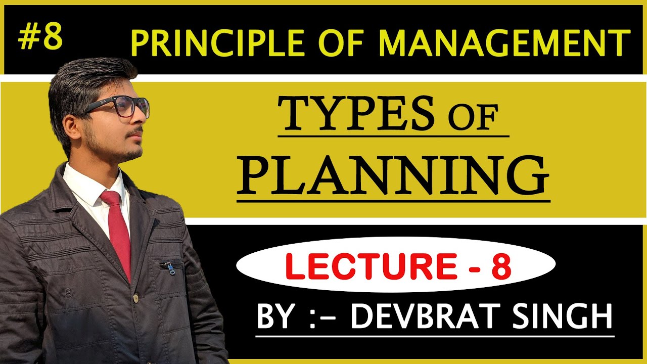 Types of Planning - Types of Plans in Management, planning technique ...