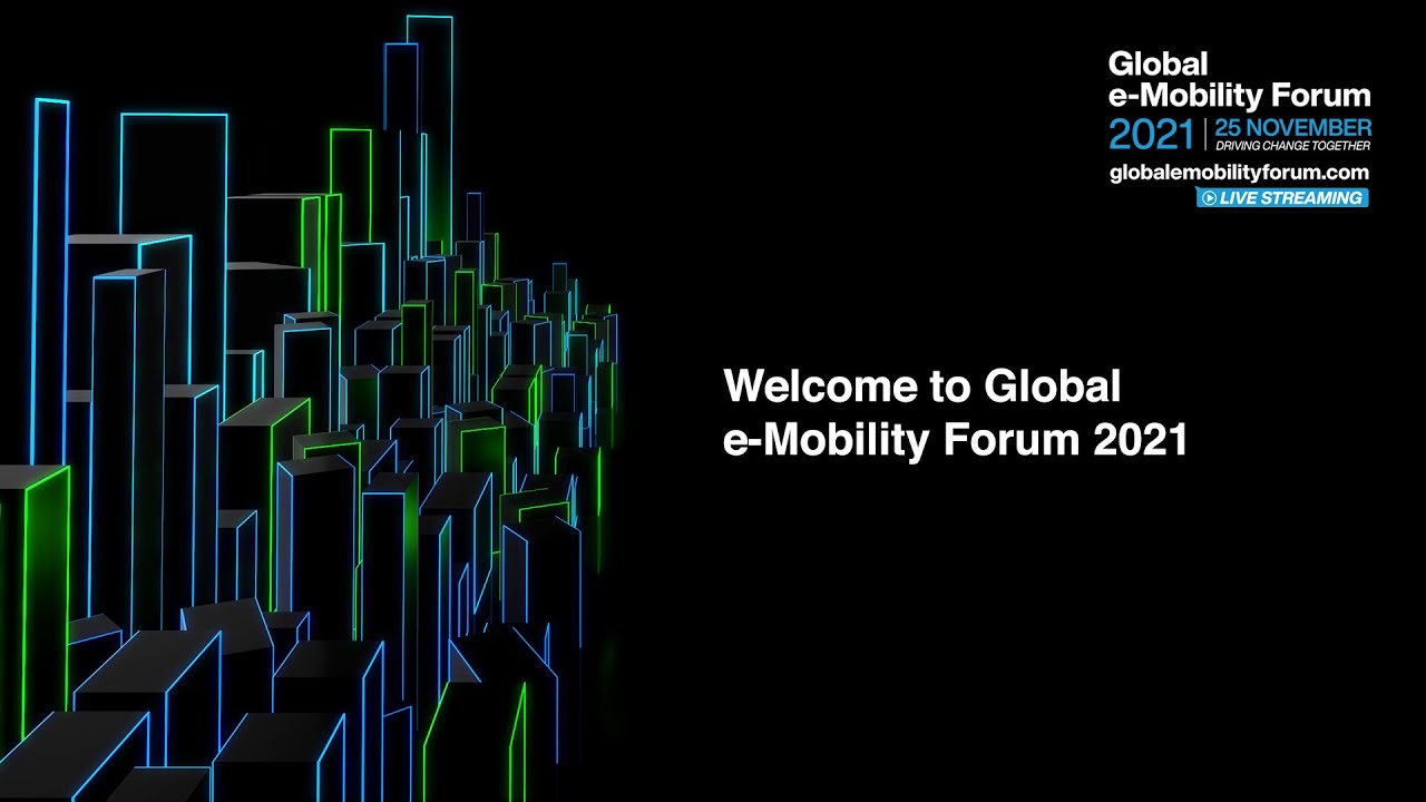Global e-Mobility Forum 2021 - YouTube