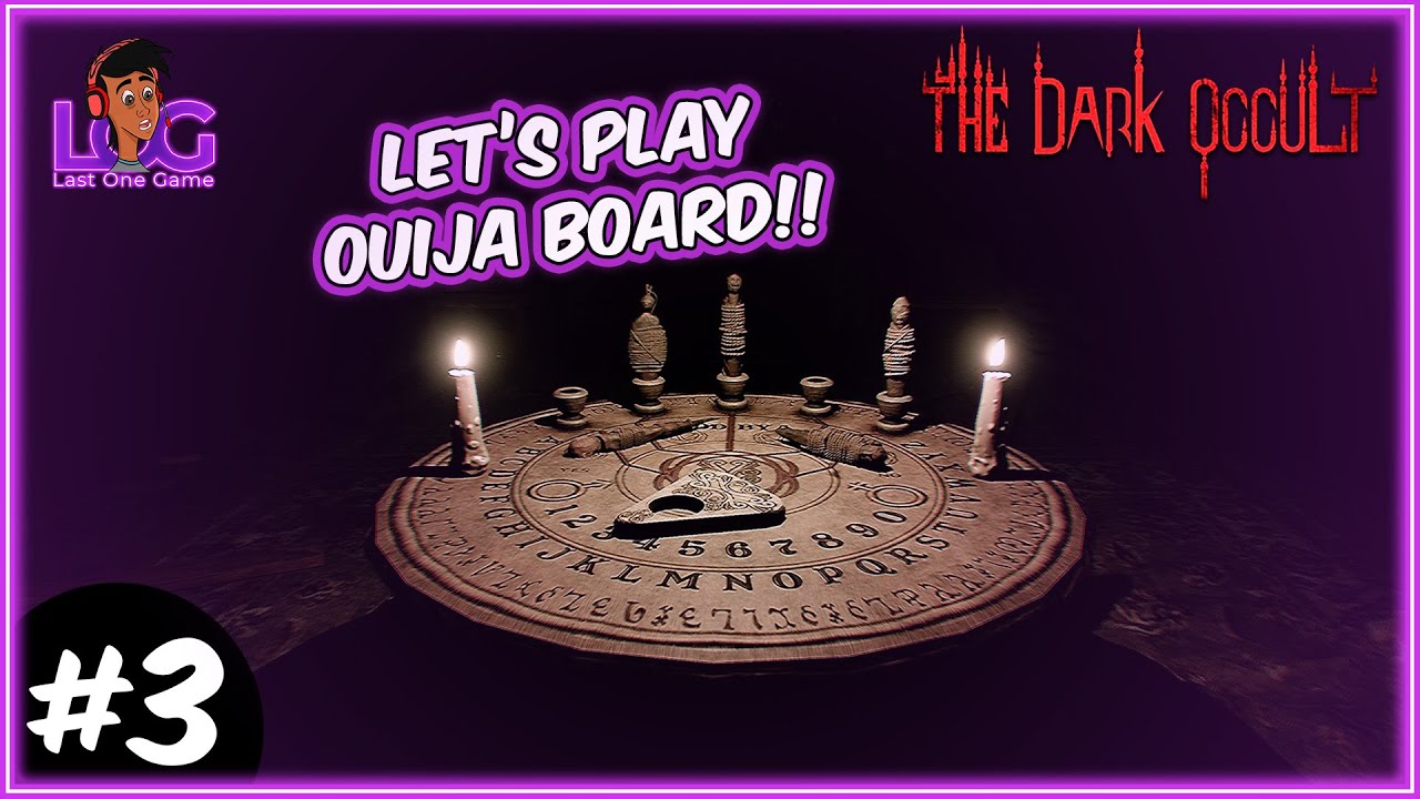 🔴 Let's Play Ouija Board!! | The Dark Occult Gameplay - Part 3 | 2K ...