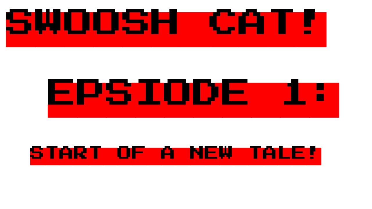 Swoosh Cat EP1: Start of a New Tale! - YouTube