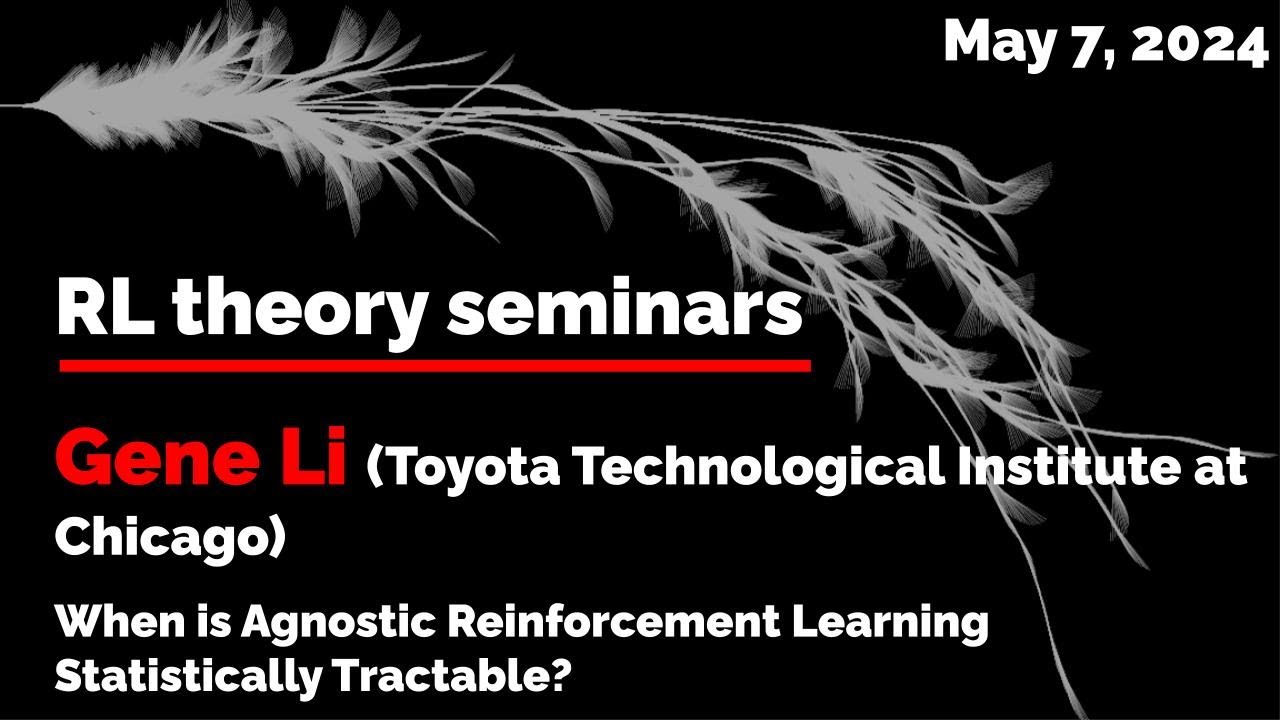 RL theory seminar 2024: Gene Li (May 7) - YouTube