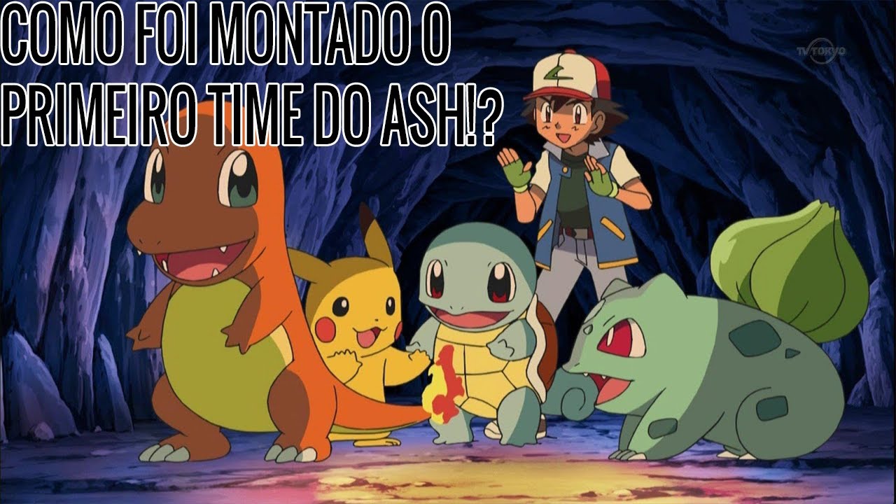 Qual foi Primiero time do Ash!!? VEJA COMO FOI FEITO! - YouTube