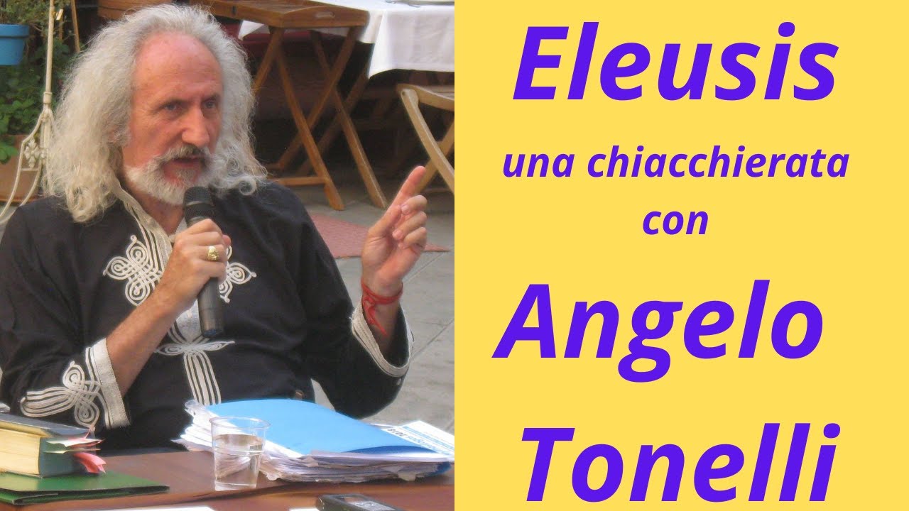 Eleusis: con Angelo Tonelli - YouTube
