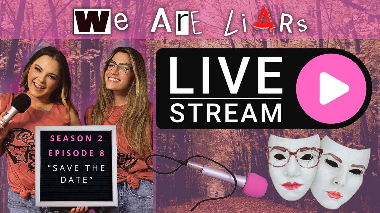 LIVE: We Are Liars Podcast: Save The Date II Pretty Little Liars ...