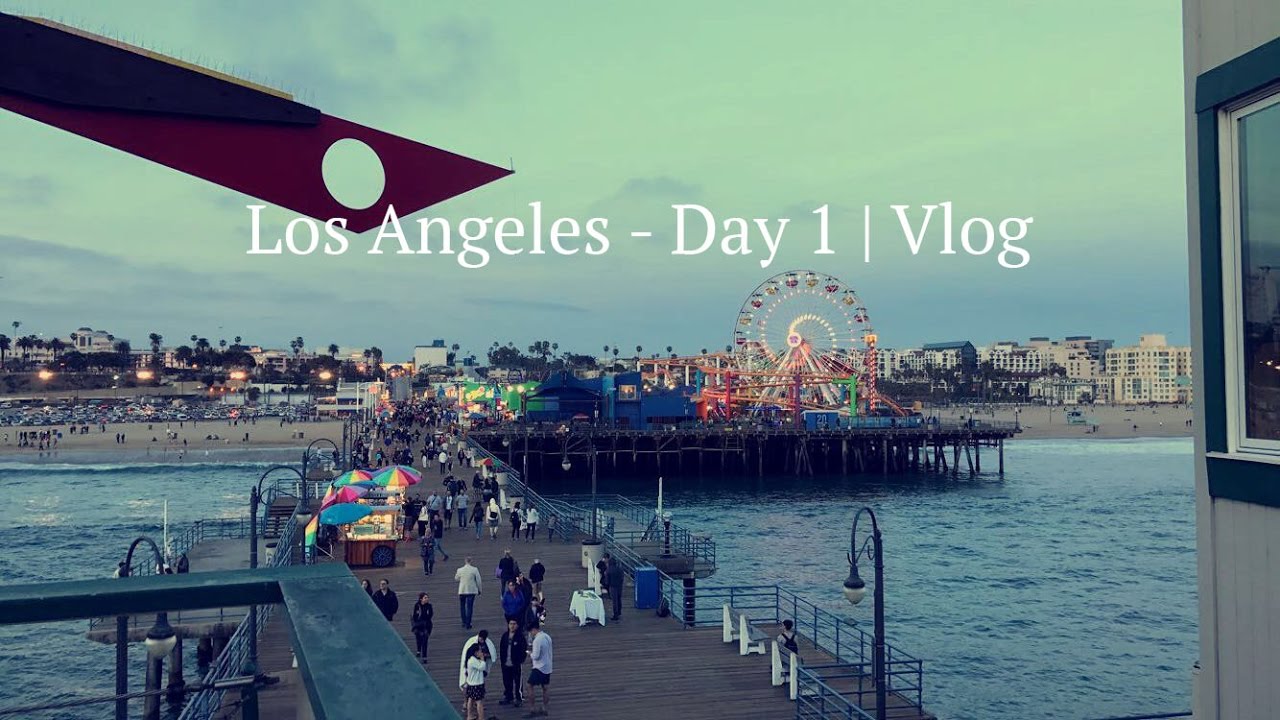 Los Angeles - Day 1 | Vlog - YouTube