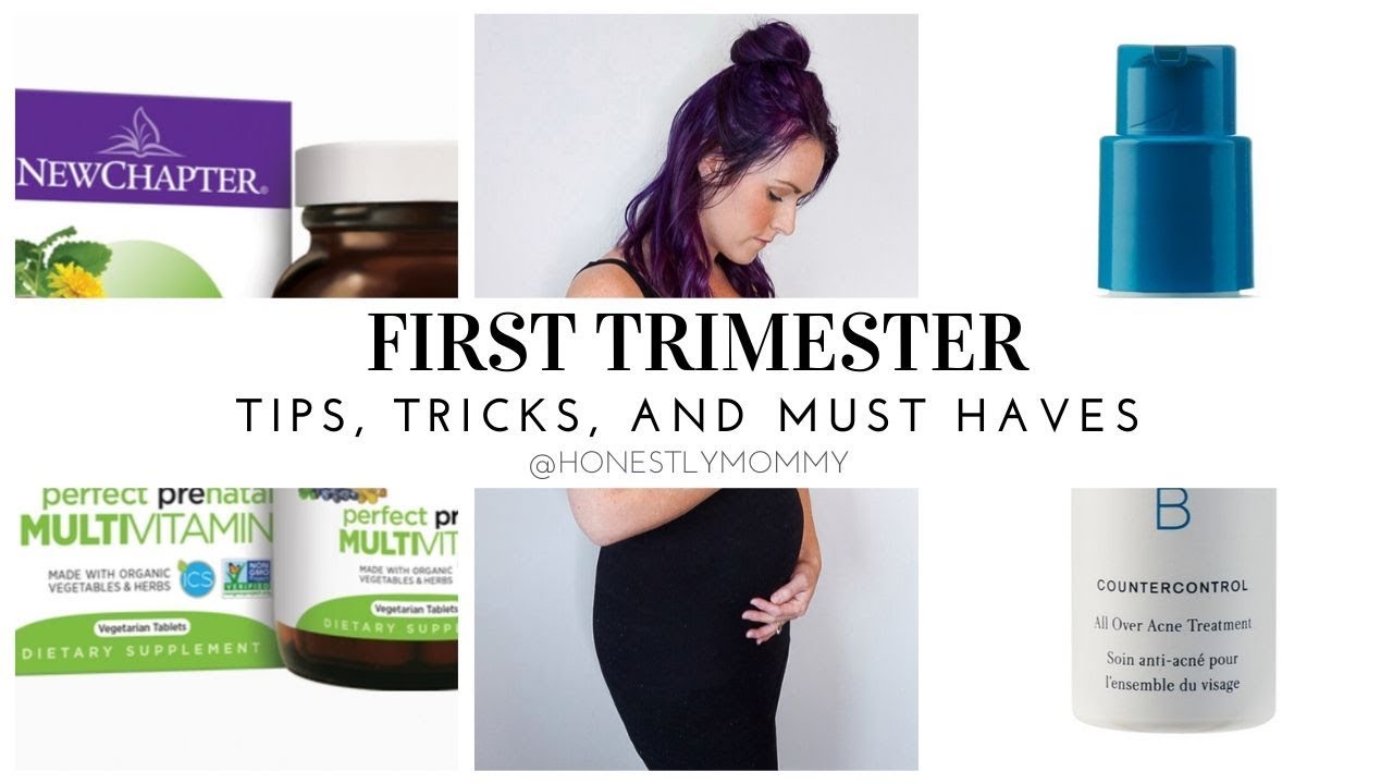 FIRST TRIMESTER Tips, Tricks, and Must Haves - YouTube