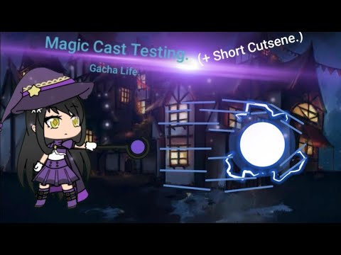 Magic Cast Testing. A short Gacha Life video (reupload). - YouTube