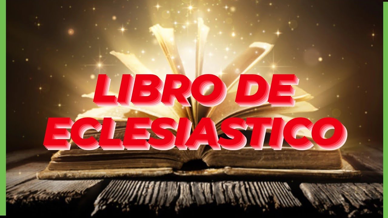🎯LIBRO de ECLESIÁSTICO Parte 1 audio libro. para tenes conocimiento y ...