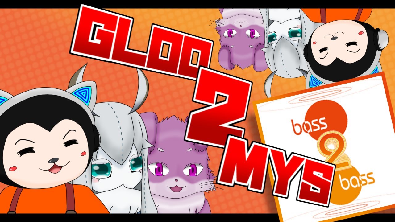 Vtuber MAD 】 GLOO 2 MYS 【 bass 2 bass 】 - YouTube