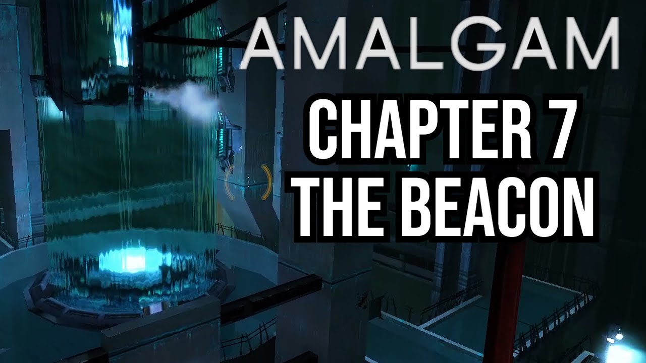 Chapter 7: The Beacon | Amalgam (Half Life 2 Mod) Walkthrough [No ...