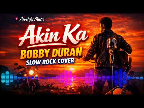 AKIN KA - BOBBY DURAN | SLOW ROCK COVER