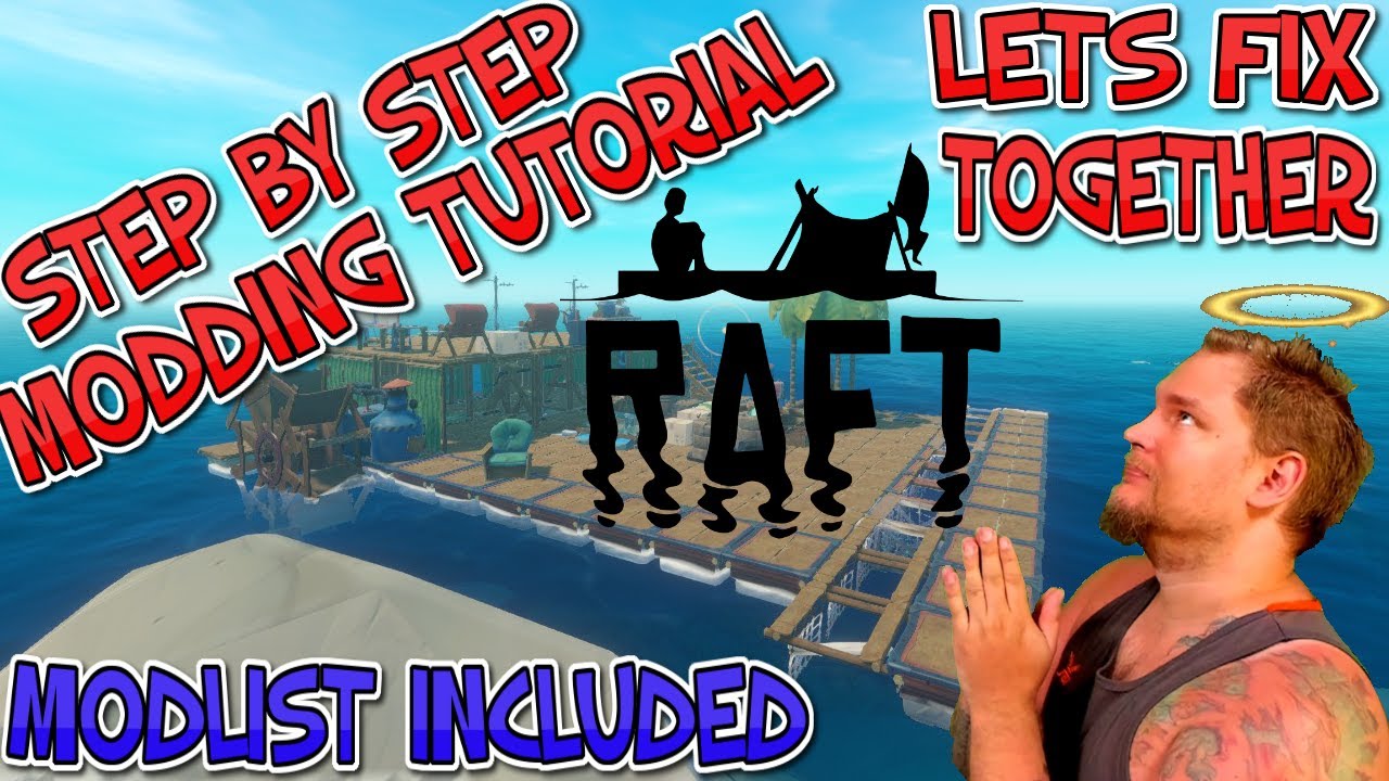 LETS FIX THIS TOGETHER! Step by step modding tutorial for Raft - YouTube
