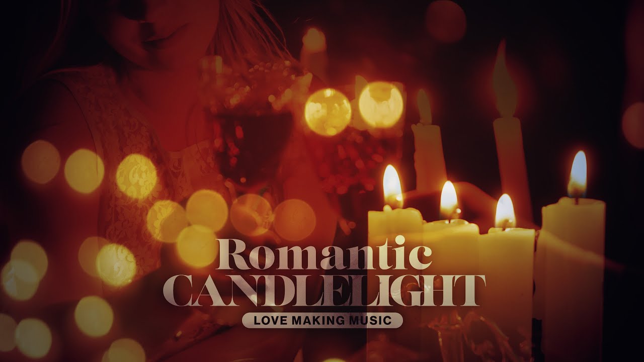 Romantic Candlelight Love Making Music | 30 Minutes of Relaxing Sensual ...