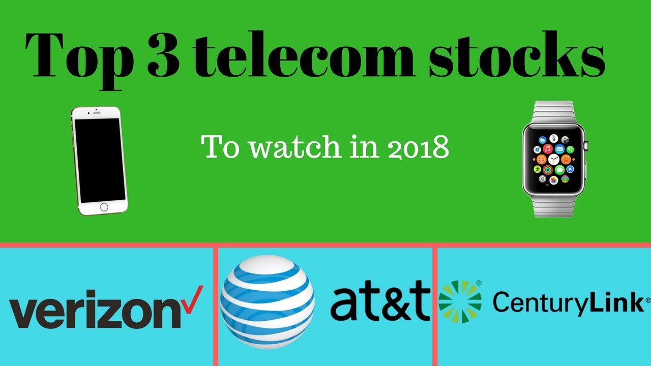 Top 3 telecom stocks to watch in 2018 - YouTube