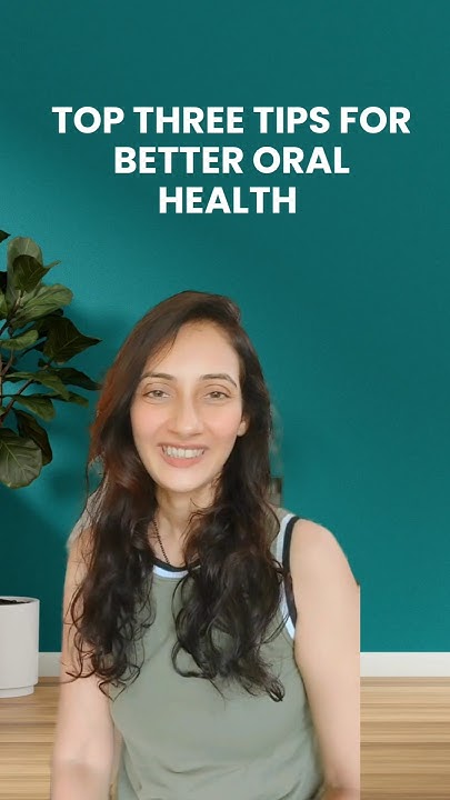 Three easy tips for a better oral hygiene - YouTube