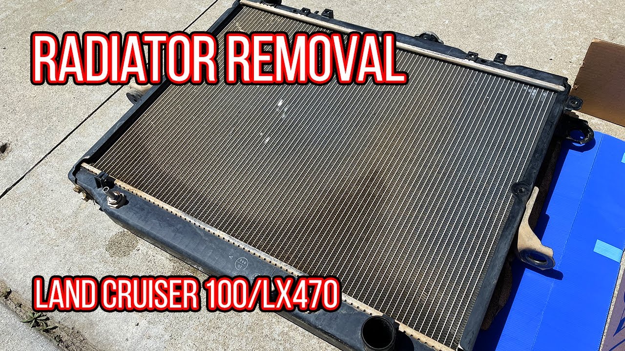 Easiest way to remove the radiator in a Land Cruiser 100 series Lexus ...
