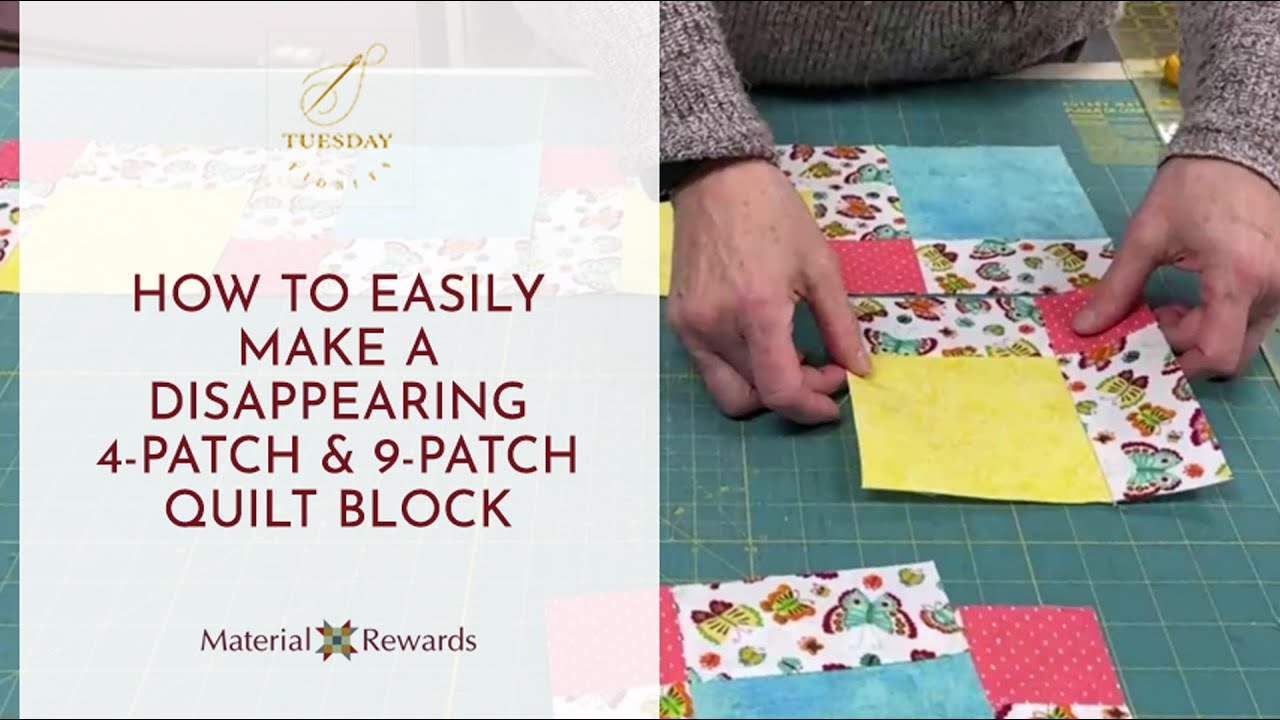 Tuesday Tidbits, March 14, 2023: How To Easily Make a 4-Patch and 9 ...
