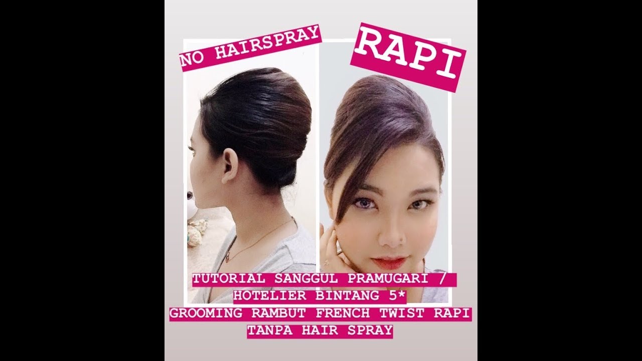 TUTORIAL MUDAH SANGGUL PRAMUGARI RAPI TANPA HAIRSPRAY - YouTube