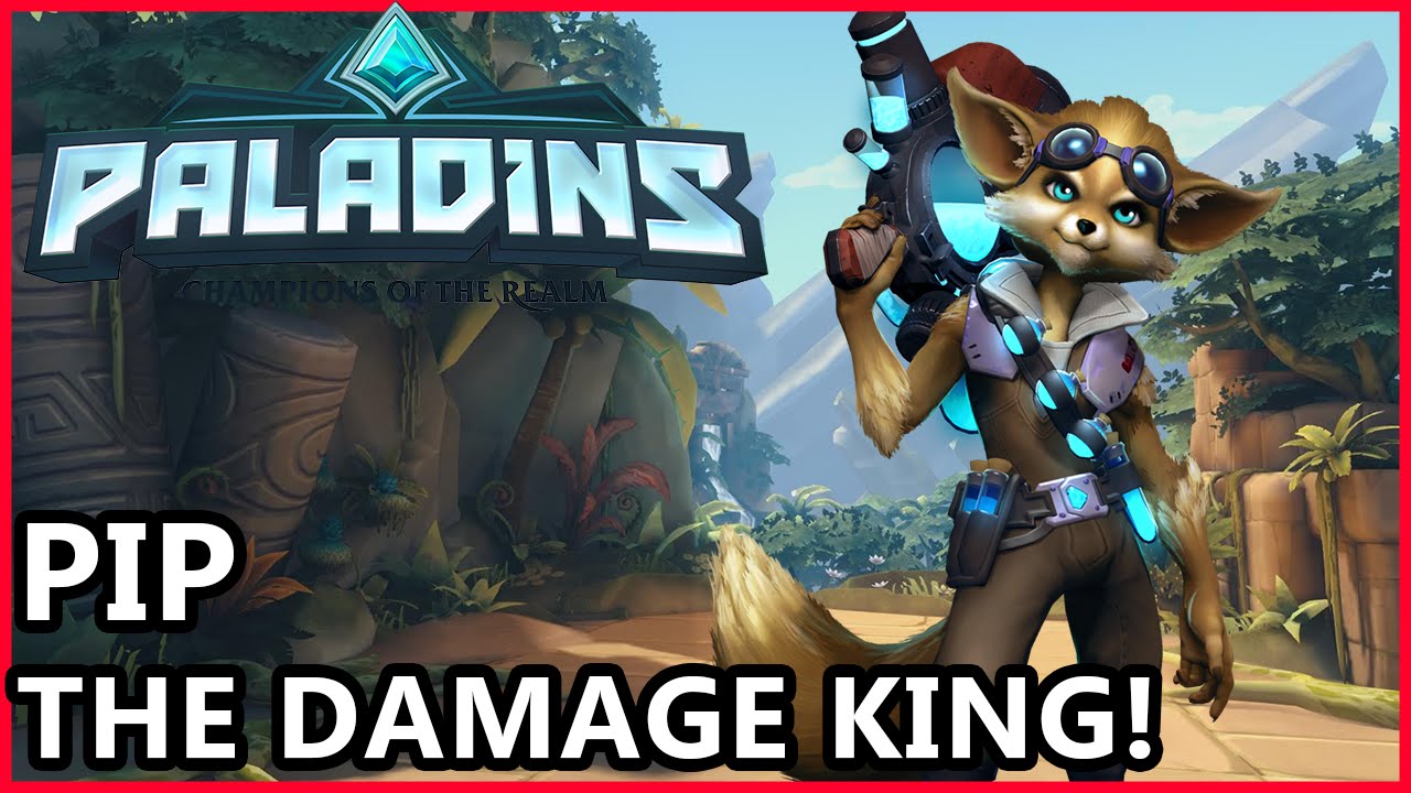 Paladins Pip Gameplay - The Damage King! Pip Guide - Paladins Gameplay ...