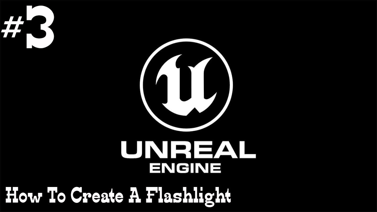 Unreal Engine 4 Tutorial Part 3 | اموزش ساخت Flashlight در Unreal ...