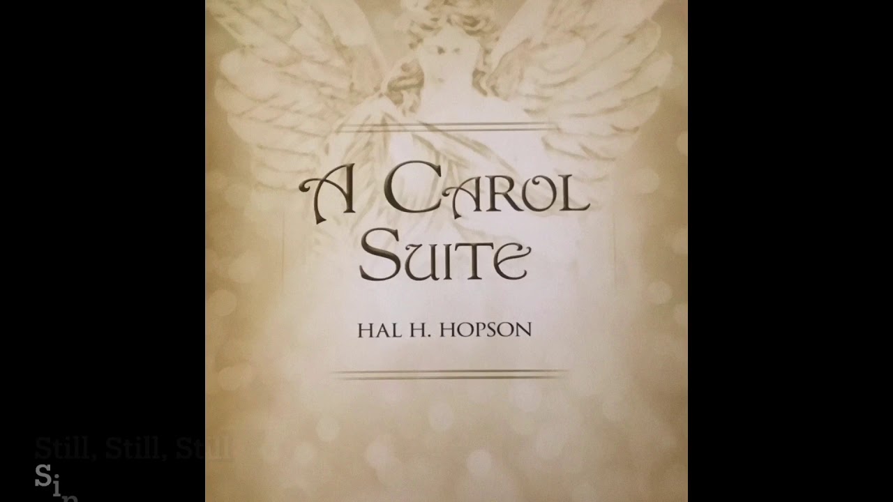 A Carol Suite: by Hal H. Hopson - YouTube