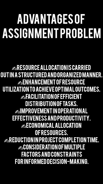 advantage or disadvantage of assignment problem - YouTube