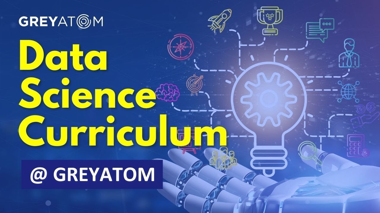 Data Science Curriculum Curriculum At Greyatom Greyatom Youtube