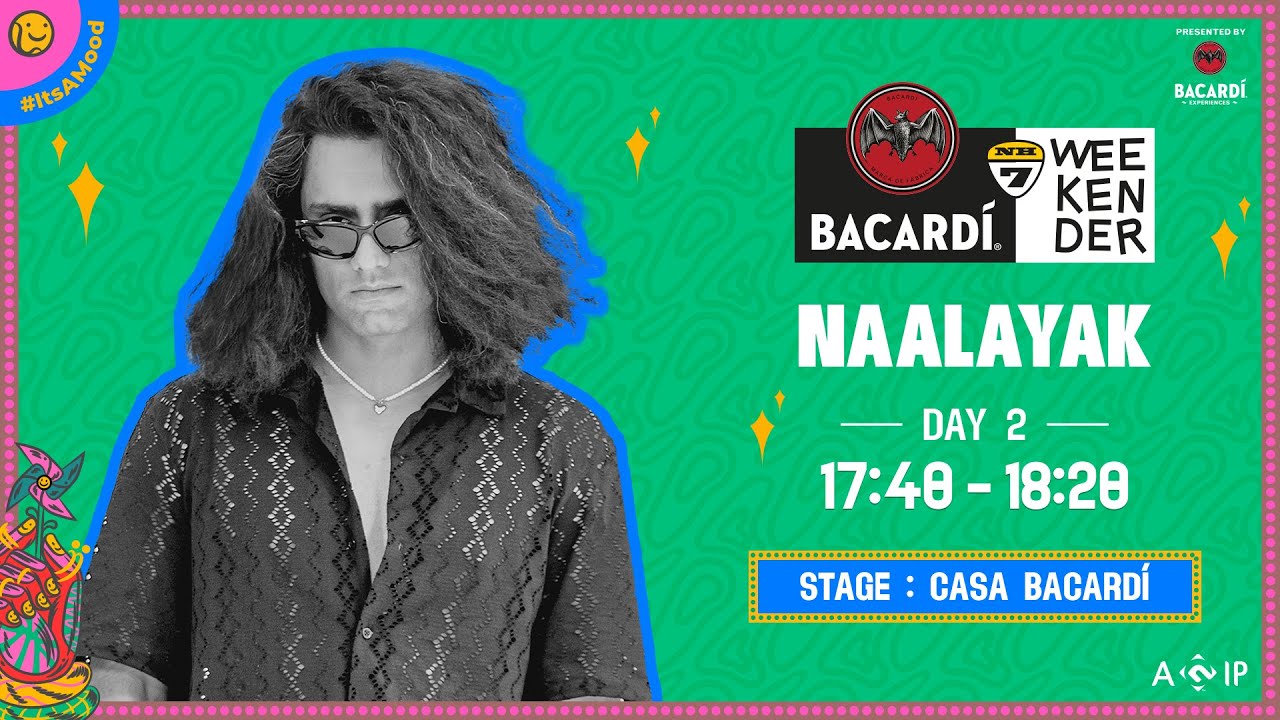 [LIVE] BACARDÍ NH7 Weekender 2023 | Naalayak | Casa BACARDÍ | #ItsaMood ...