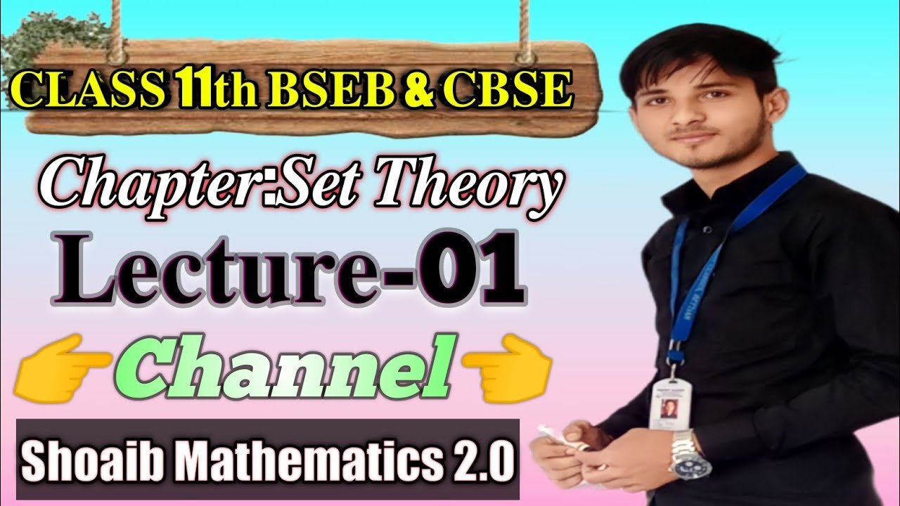 Class 11th & 12th Set Theory Lecture 01, For BSEB & CBSE - YouTube