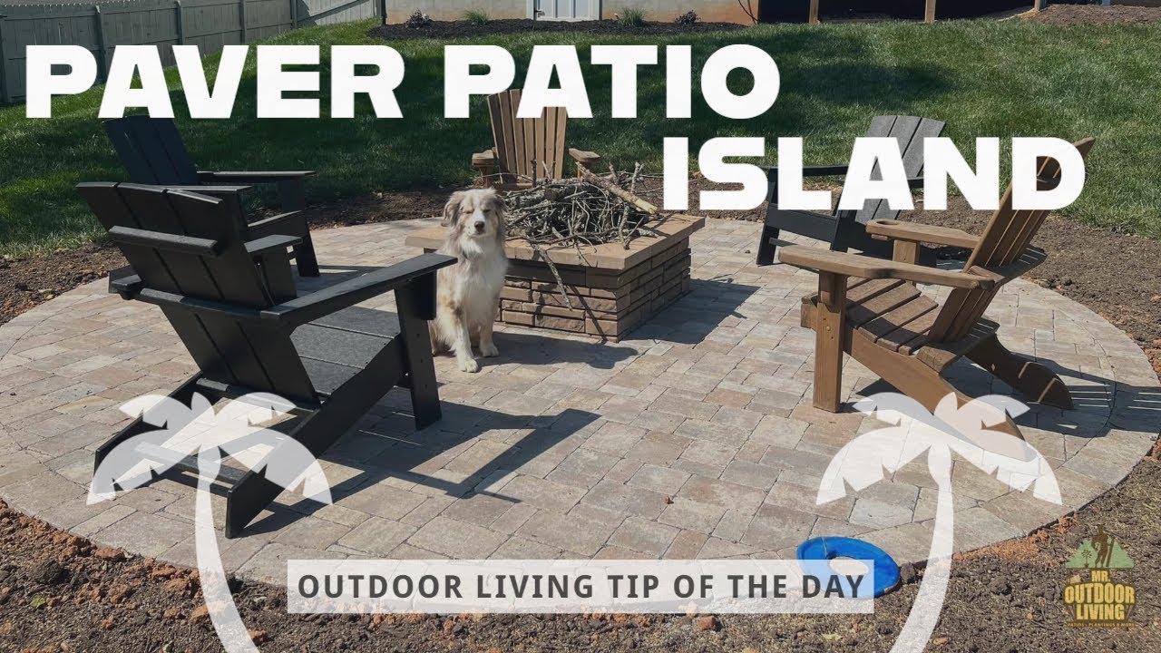 Paver Patio Island 🏝️ - Outdoor Living Tip of the Day - YouTube