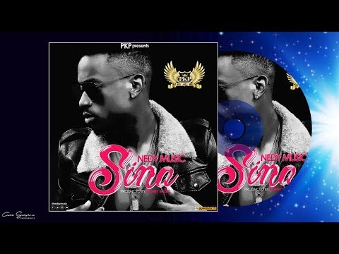 Nedy Music - Sina (Official Audio)