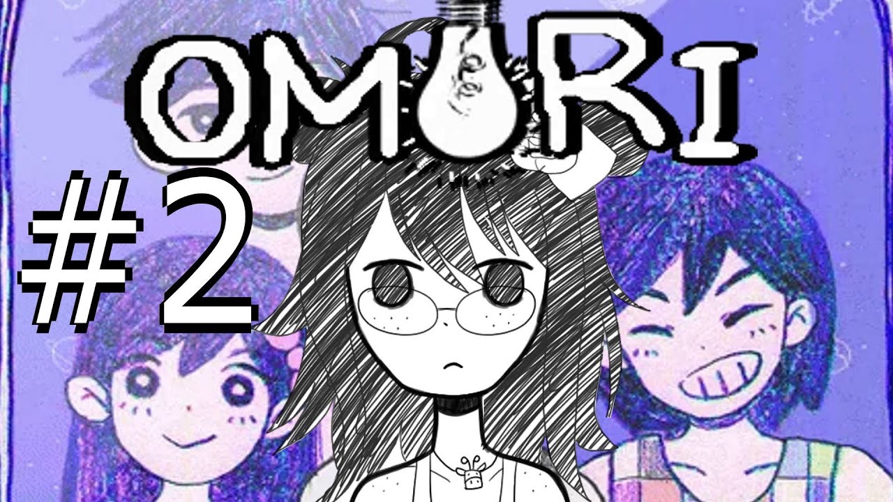 OMORI - 2 - YouTube