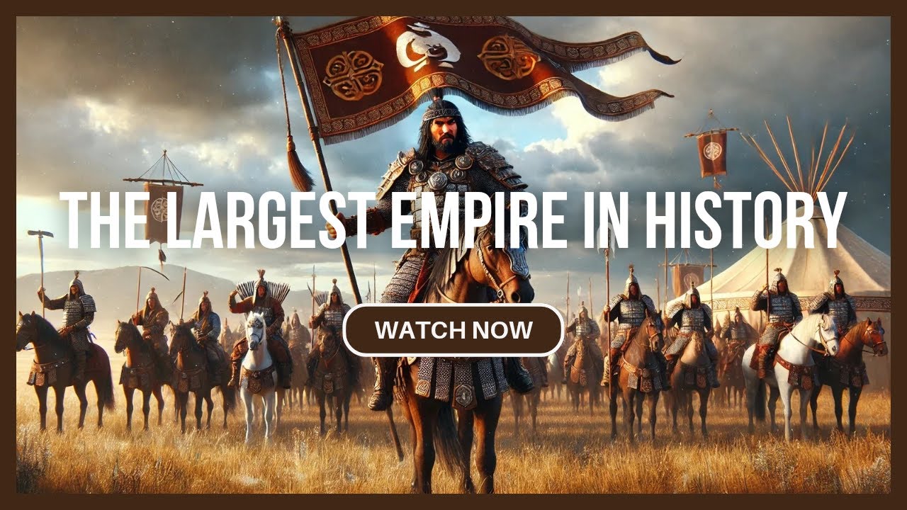 The Rise and Fall of the Mongol Empire – The Largest Empire in History ...