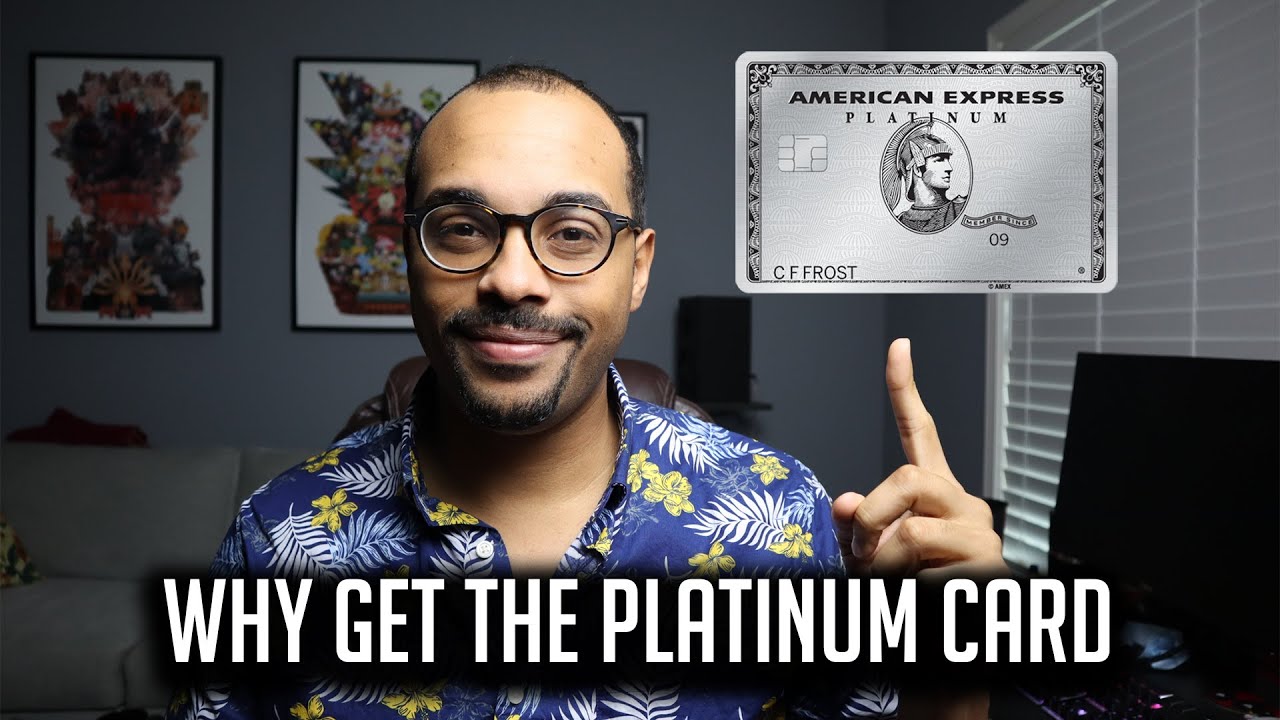 American Express Platinum Card - Why to get and maybe keep. - YouTube