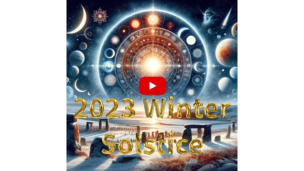 Winter Solstice 2023 A Celestial Phenom 2023 - YouTube
