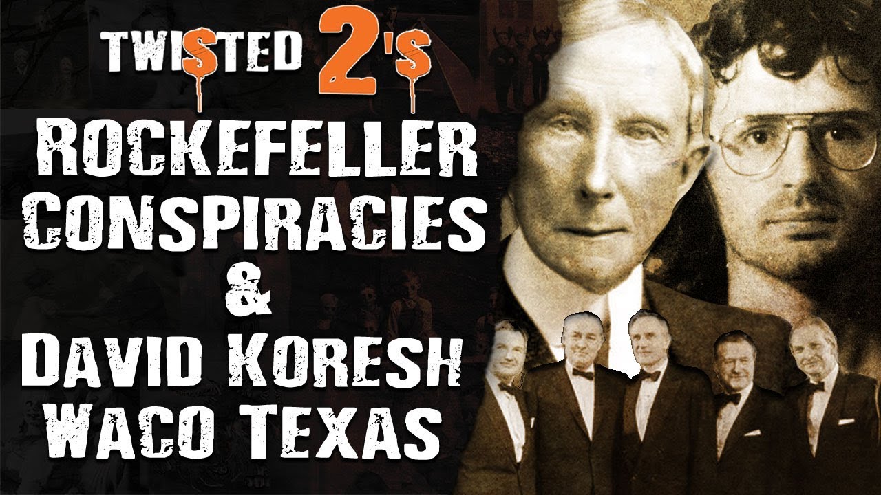 Scary Mysteries T 2's #13 Rockefeller Conspiracies & David Koresh - YouTube
