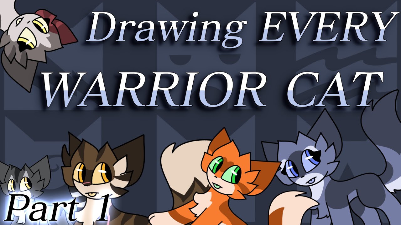 Drawing Every Warrior Cat!! (Part 1) - Speedpaint - YouTube