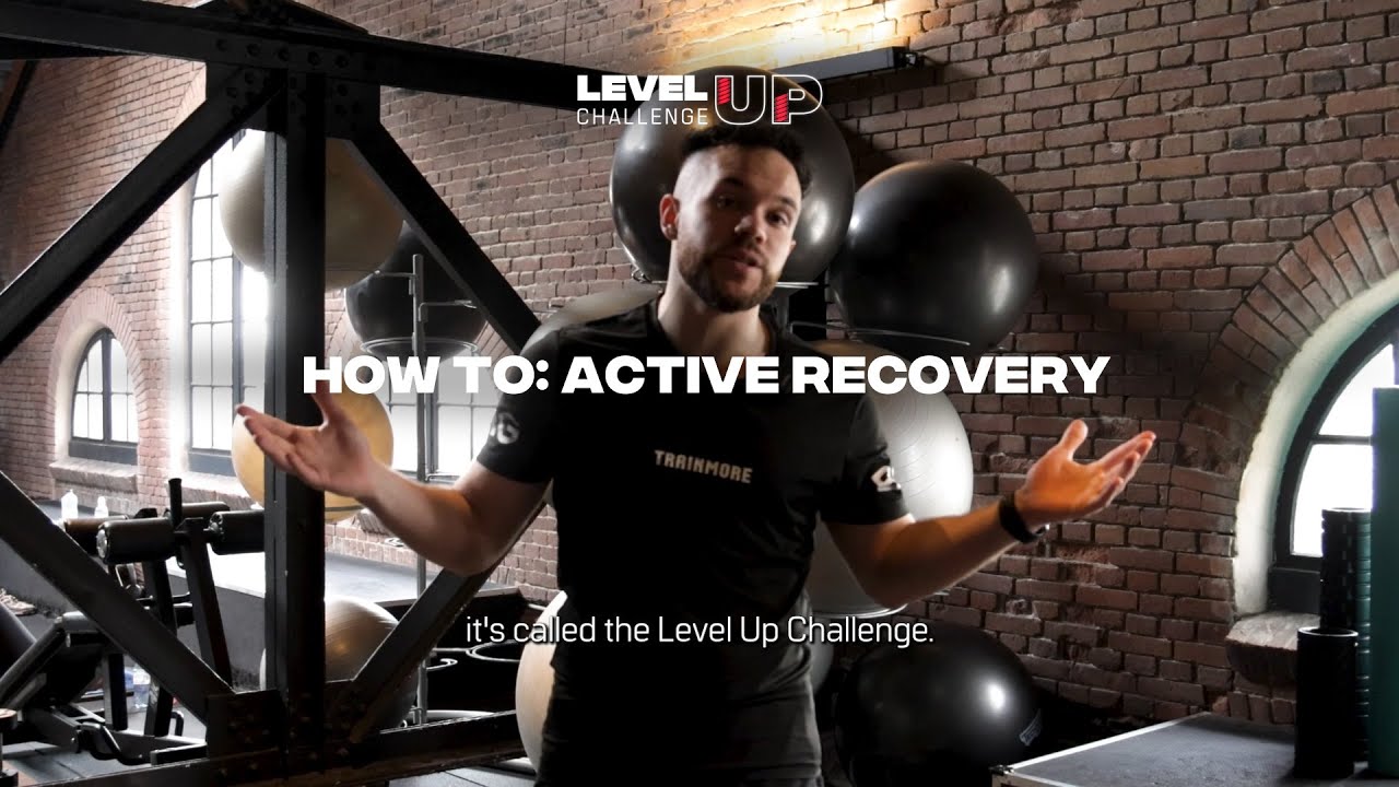 How To: Active Recovery | Level Up Challenge Week 3 - YouTube