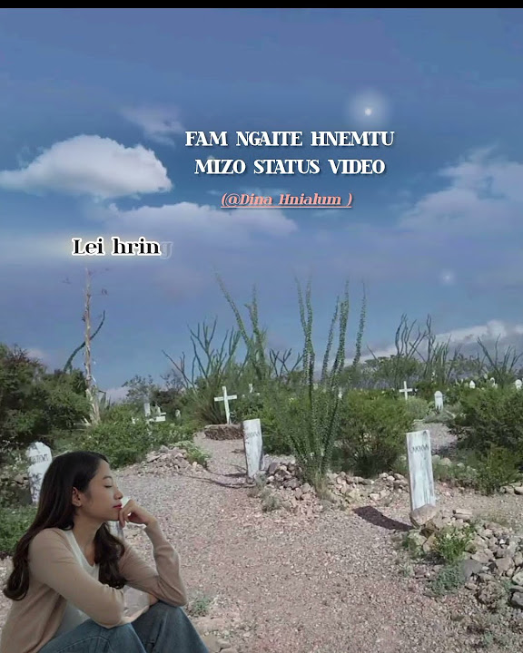 Fam ngaite hnemtu Mizo status video thar - YouTube