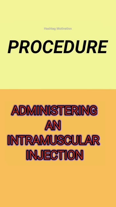 Administering An Intramuscular (IM) Injection || Procedure - YouTube