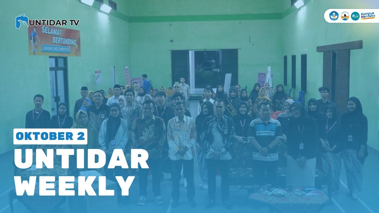 UNTIDAR WEEKLY 7 - 13 OKTOBER 2024 - YouTube
